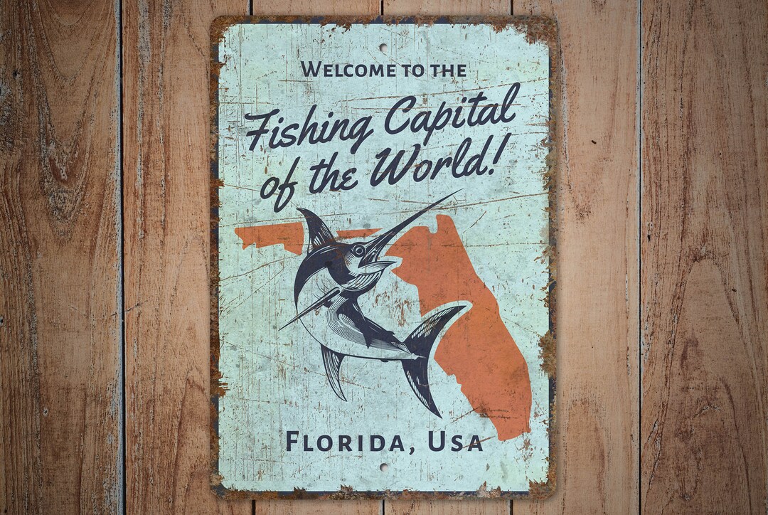 Fishing Capital Sign - Florida State Sign - Florida Flag Sign - State ...