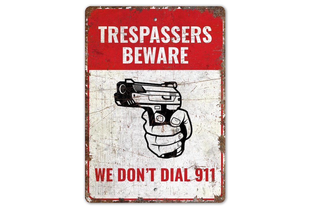 Trespassers Beware Sign - Protected by Gun - Warning Sign - Home ...
