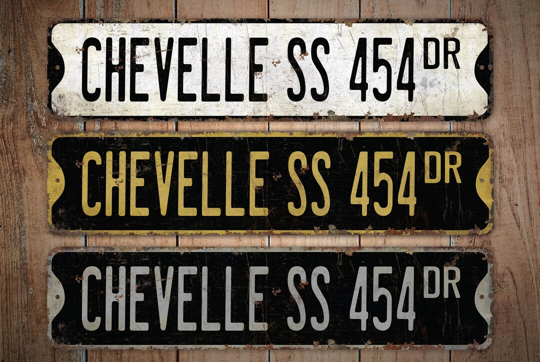 Chevelle SS 454 - Chevelle SS 454 Sign - Chevelle Owner - Classic Car ...