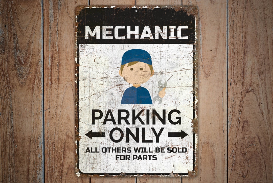 Mechanic Parking - Mechanic Parking Sign - Mechanic Parking Only ...