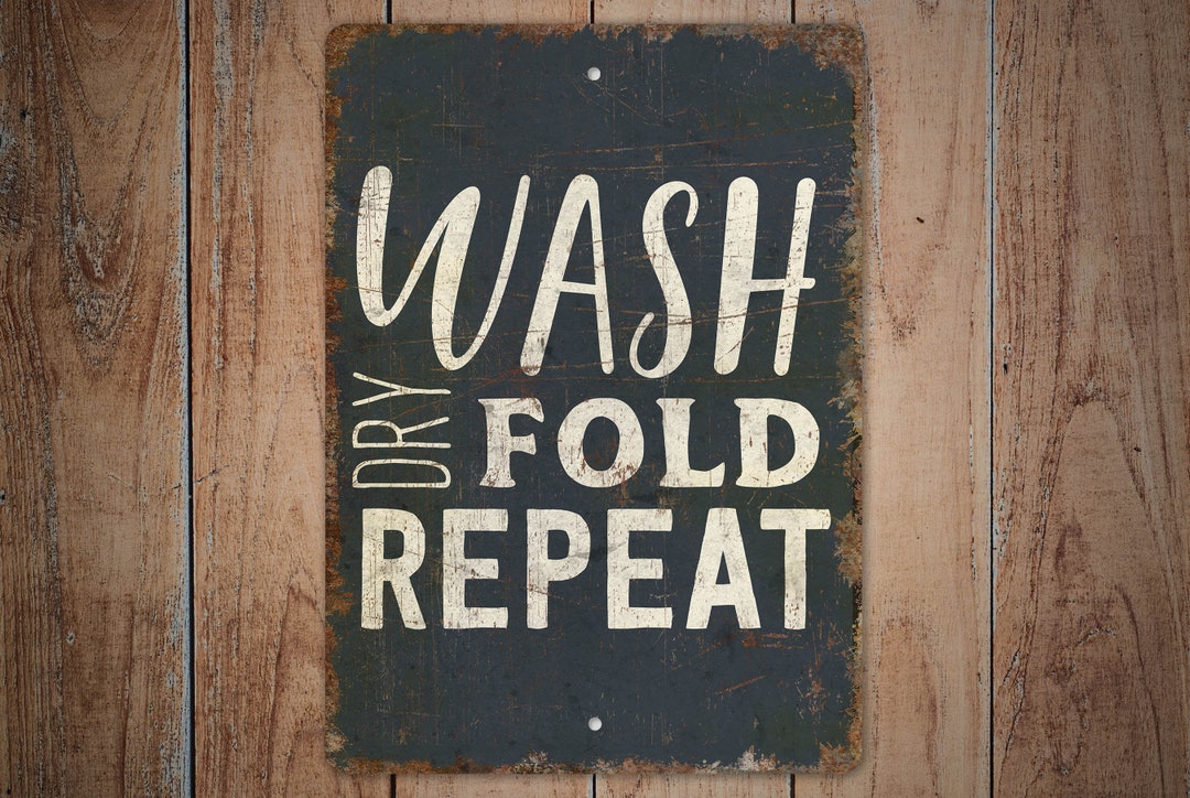 Wash Dry Fold Repeat - Laundry Sign - Laundry Decor - Laundry Open Sign ...