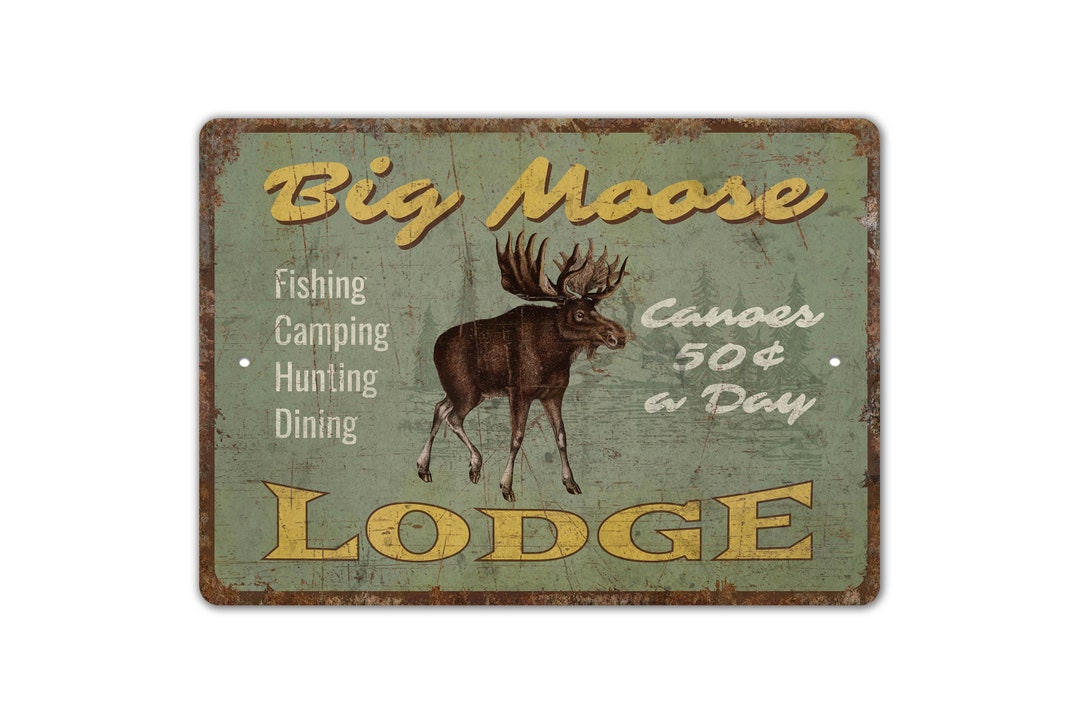 Big Moose Lodge Sign - Camping Lover Gift - Moose Lodge Sign - Moose ...