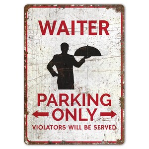 Waiter Parking - Waiter Parking Sign - Waiter Parking Only - Car ...