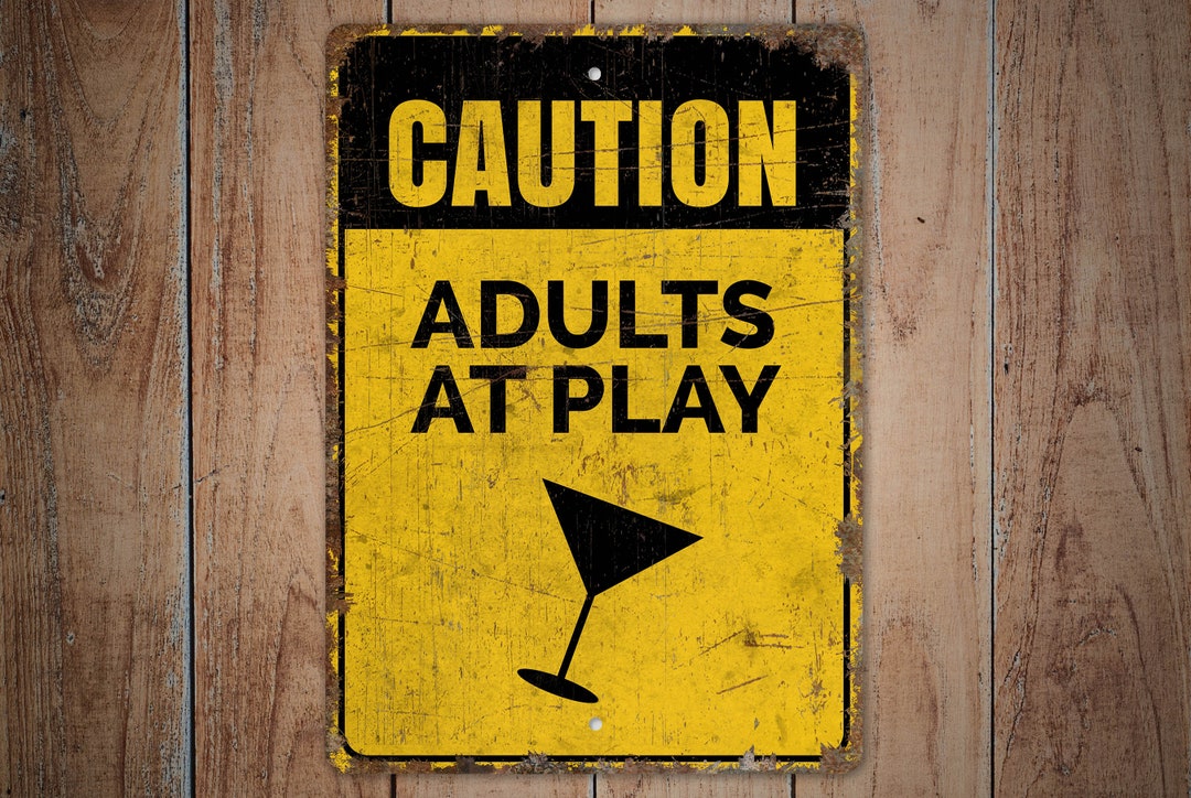 Warning Adults at Play - Adults at Play - Beer Bar Decor - Adults at ...