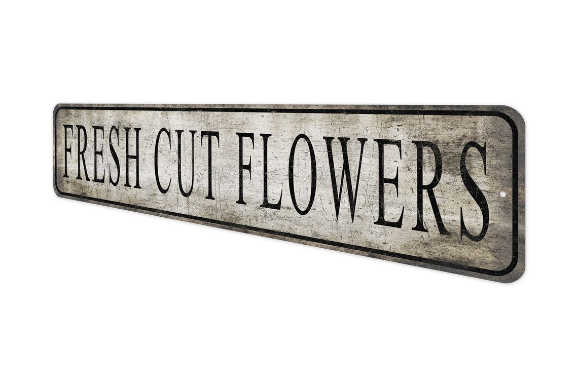 Fresh Cut Flowers Sign - Vintage Style Sign - Fresh Cut Flowers - Fresh ...