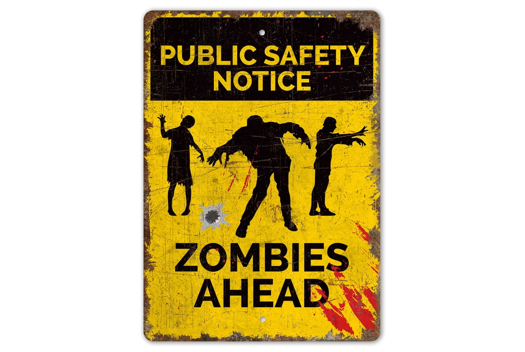 Public Safety Notice - Zombies Sign - Halloween Sign - Halloween Decor ...
