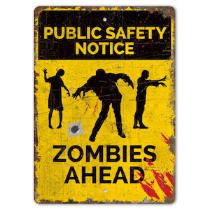 Public Safety Notice - Zombies Sign - Halloween Sign - Halloween Decor ...