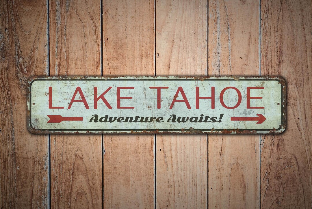 Adventure Awaits Sign - Lake Tahoe - Lake Tahoe Sign - Lake Tahoe Decor ...