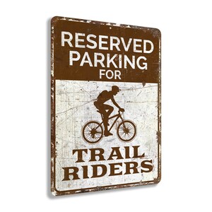 Trail Riders Parking Sign - Trail Riders Parking - Trail Riders Parking ...