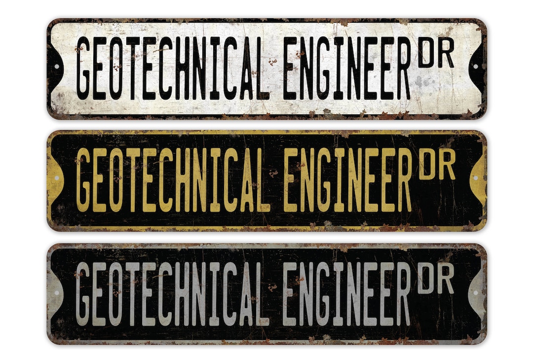 Geotechnical Engineer - Geotechnical Engineer Sign - Geotechnical ...