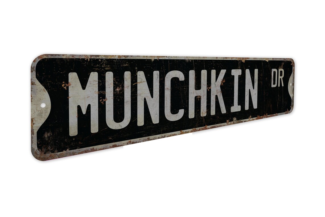 Munchkin Dr - Munchkin Sign - Munchkin Sign Decor - Munchkin Sign Decor ...