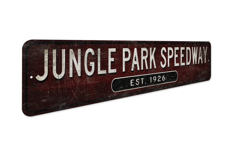 Jungle Park Speedway - Vintage Style Sign - Park Speedway Sign - Park ...