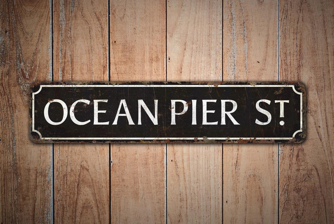 Ocean Pier Street - Street Name Sign - Street Name Decor - Vintage ...