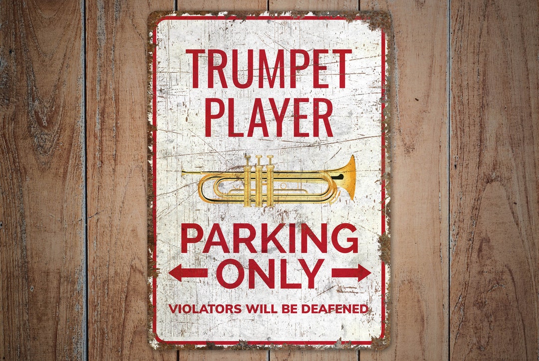 Trumpet Player Parking Trumpet Player Parking Sign Trumpet Player ...