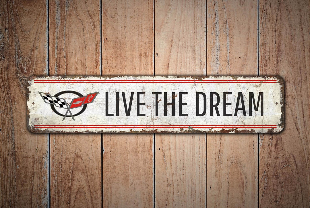 Live the Dream Sign - Corvette Logo Sign - Corvette Lover Gifts ...