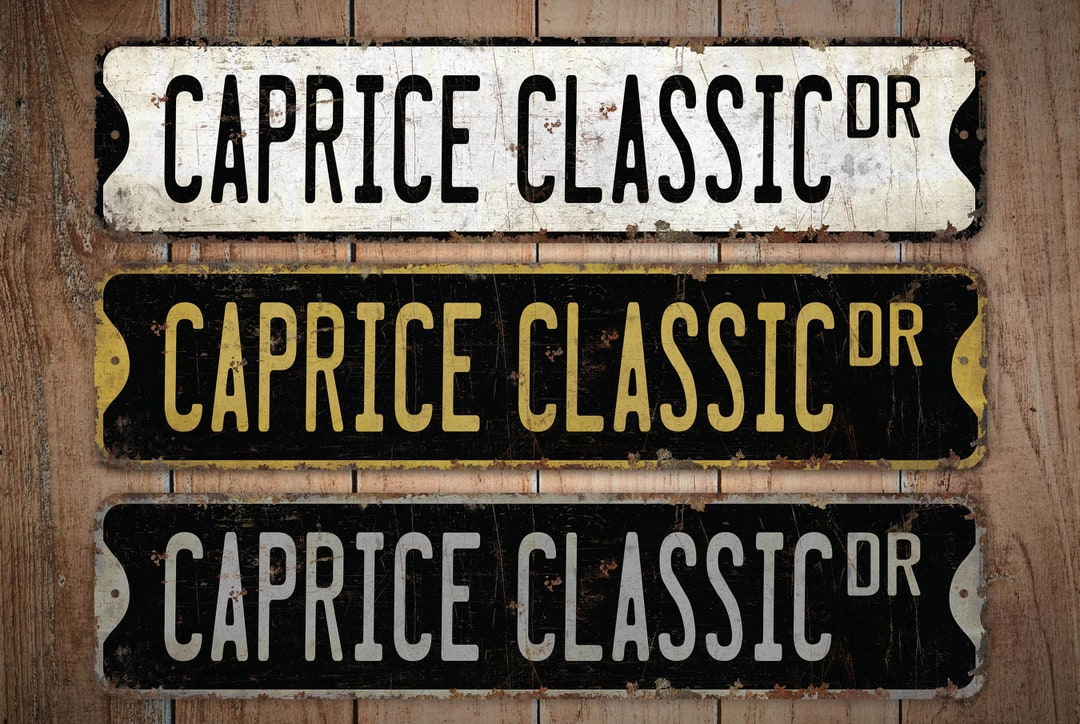 Caprice Classic - Caprice Classic Sign - Chevy Lover - Caprice Classic ...
