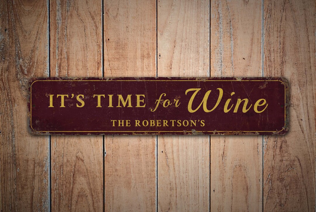 Time for Wine Sign - Time for Wine - Vintage Style Sign - Time for Wine ...