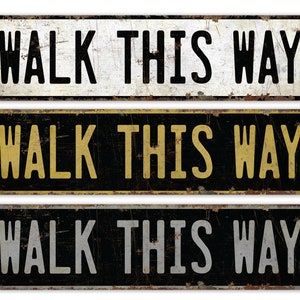Walk This Way - Walk This Way Sign - Walk This Way Decor - Walkway Sign ...