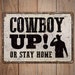 Cowboy up Sign Ranch Decor Ranch Sign Cowboy Gift Horse Sign Cowboy ...