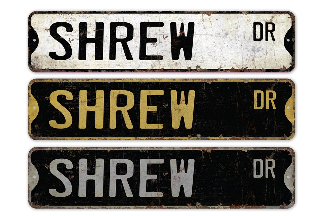 Shrew - Shrew Sign - Shrew Decor - Shrew Lover - Custom Street Sign ...