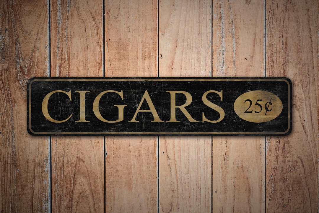Cigars 25 Cent Sign - Custom Cigars Sign - Vintage Style Sign - Cigar ...