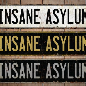 Insane Asylum - Insane Asylum Sign - Insane Asylum Decor - Vintage ...