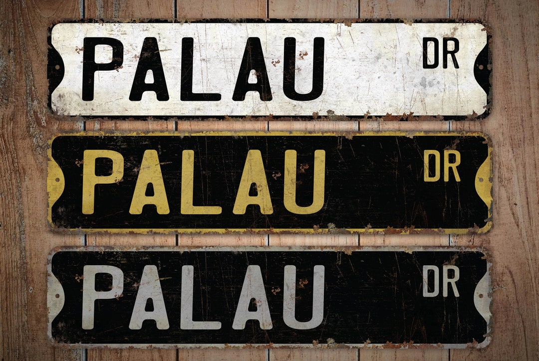 Palau - Palau Sign - Palau Decor - Vintage Style Sign - Custom Street ...