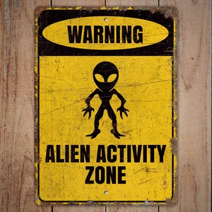 Alien Activity Zone - Warning Sign - Alien Zone Sign - Funny Sign ...