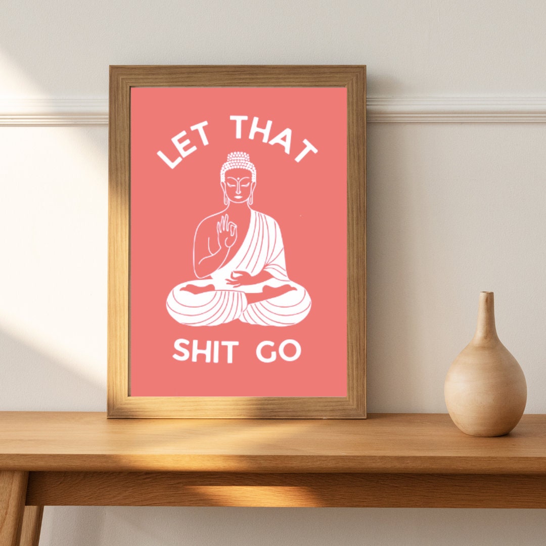 Peach Let That Shit Go Digital Print, Buddha Digital Download Art, Wall ...