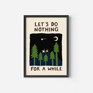 Let's Do Nothing for A While Print, Folky Nature Wall Art, Stargazing ...
