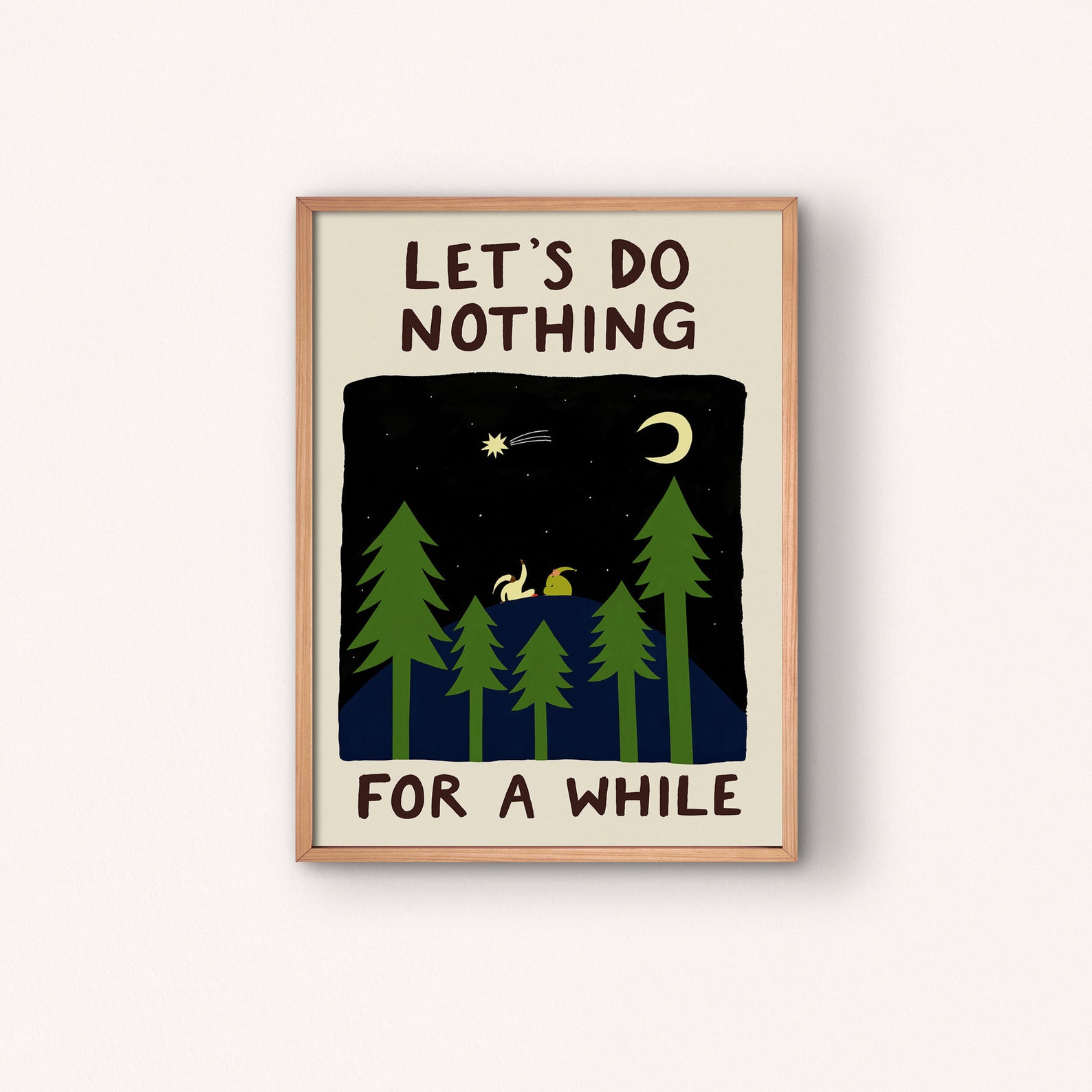 Let's Do Nothing for A While Art Print | Folky | Stargazing | Slow ...