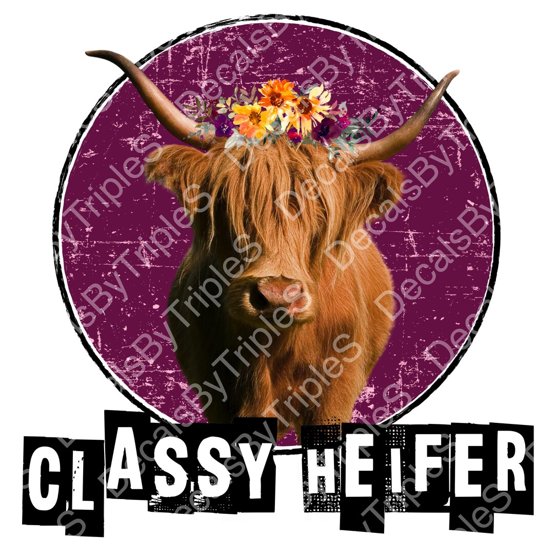 Uvdtf Decals CLASSY HEIFER - Etsy