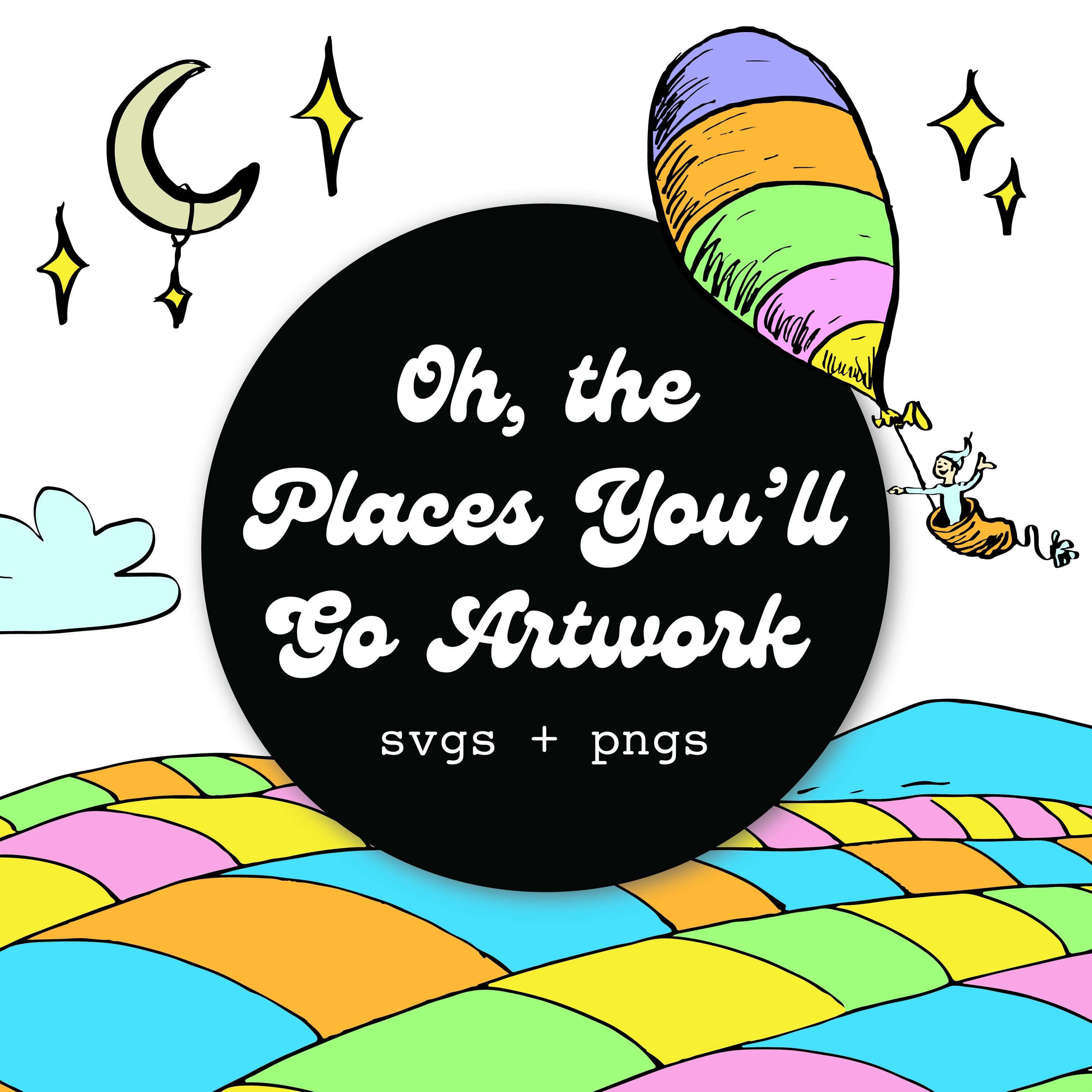Oh, the Places You'll Go SVG + PNG Bundle, DIY Dr. Suess Birthday Party ...