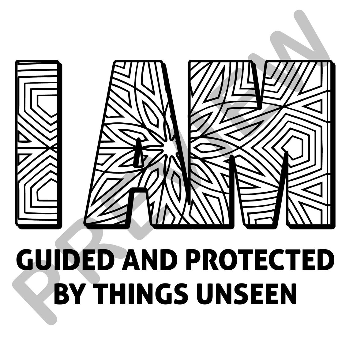 Spiritual Gift • I AM Guided and Protected by Things Unseen • black and ...