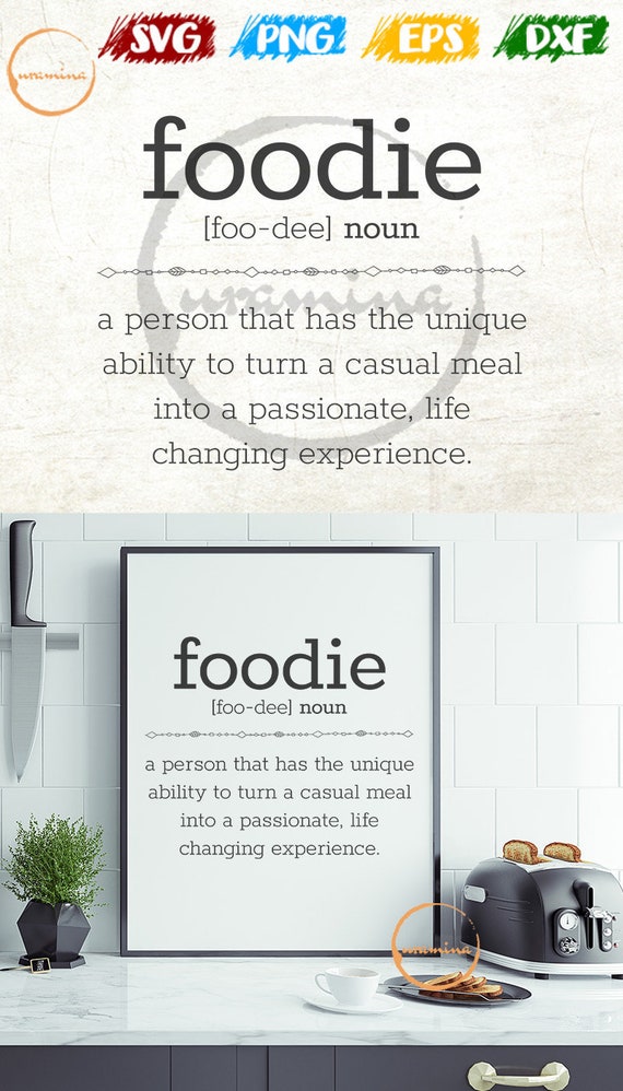 Foodie Meaning SVG Cut Files Food Lover Svg Kitchen Svg Etsy foodie-meaning-svg-cut-files-food-lover-svg-kitchen-svg-etsy
