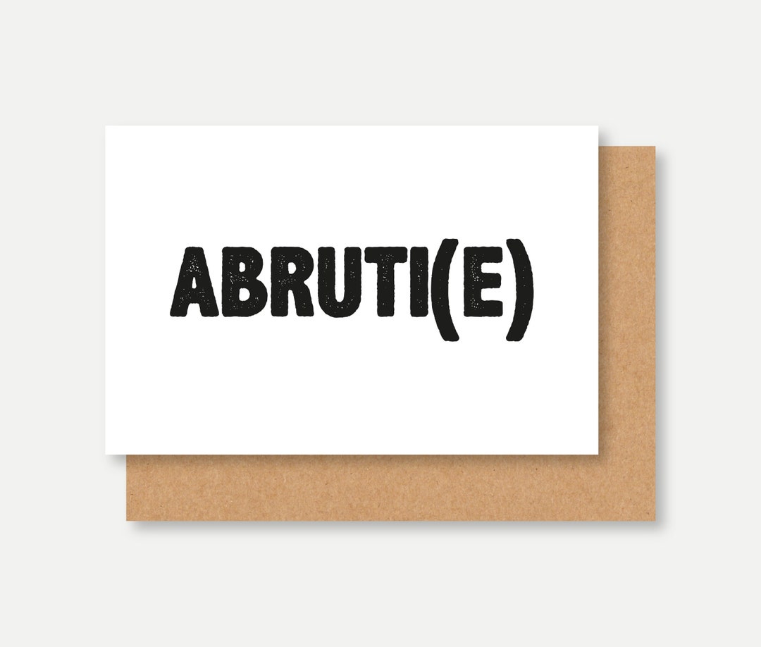 Card Insult Vulgar ABRUTI, French Insult Excuse My French, Card Vulgar ...