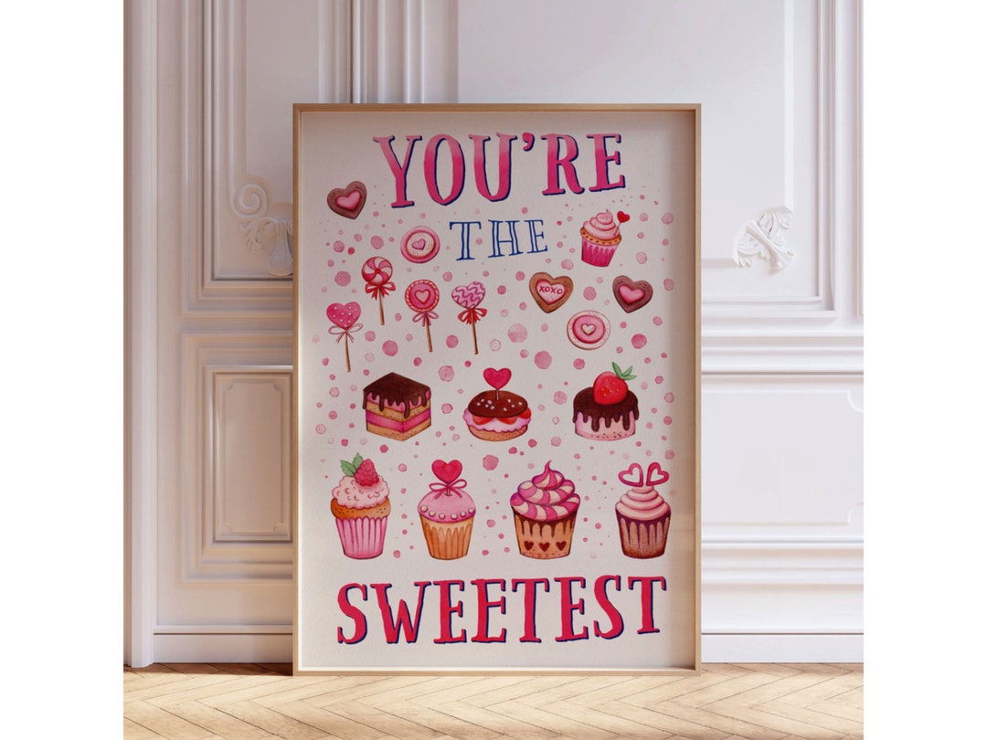 You're the Sweetest Printable Art | Love Message Print | Sweets ...