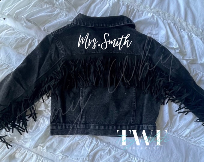 Black Fringe Mrs. Custom Denim Jean Jacket for Bridal Gift, Birthday ...