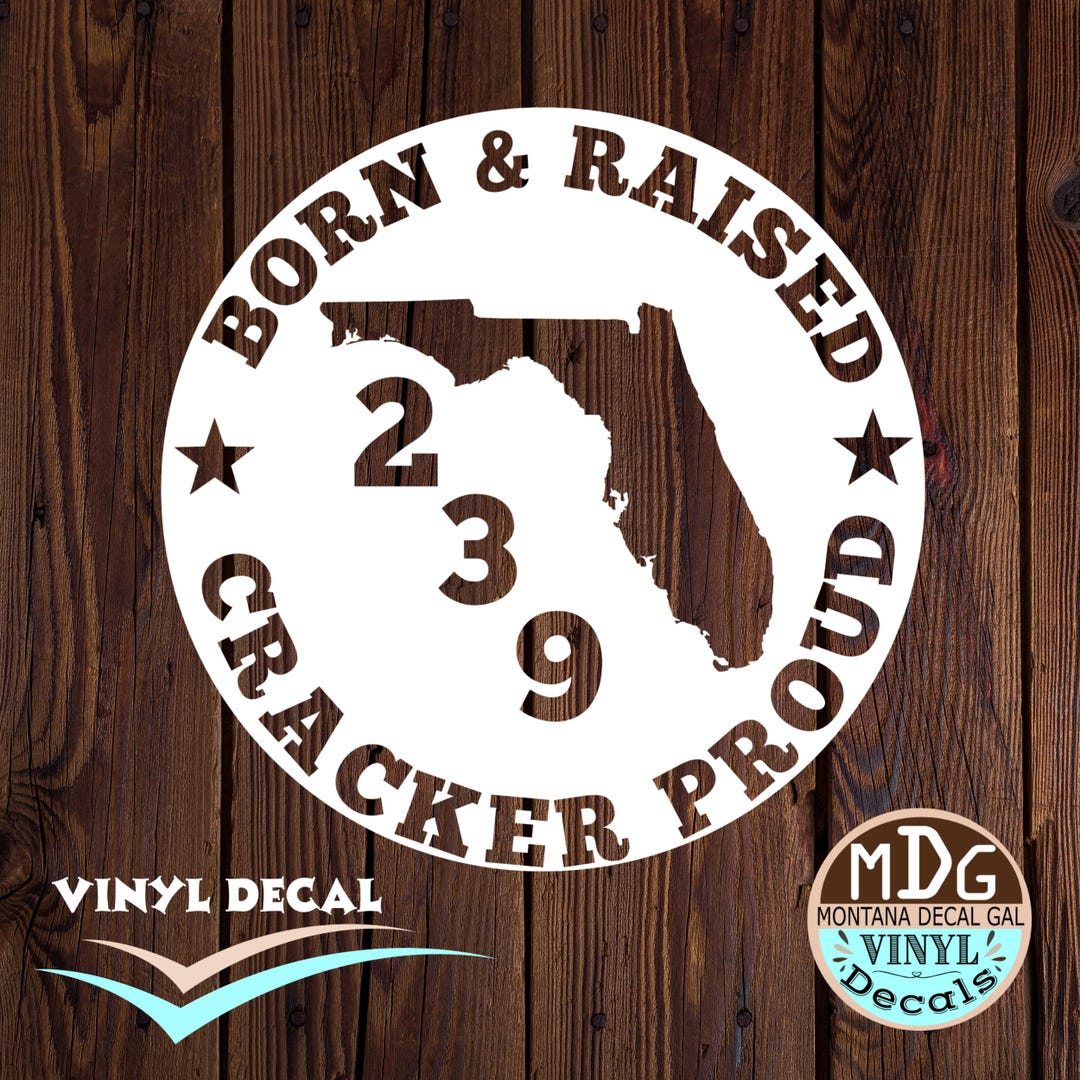 Custom Florida Cracker Decal: Born and Raised Pride, Area Code Sticker ...
