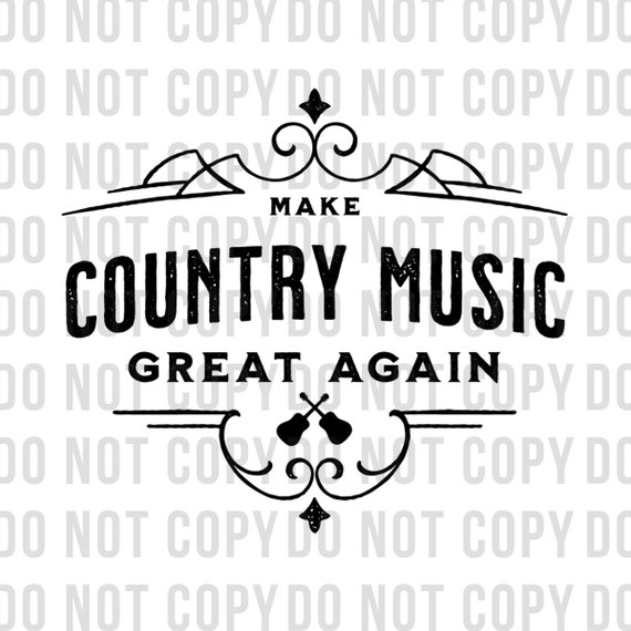 Make Country Music Great Again Circle Design EPS PNG File - Etsy