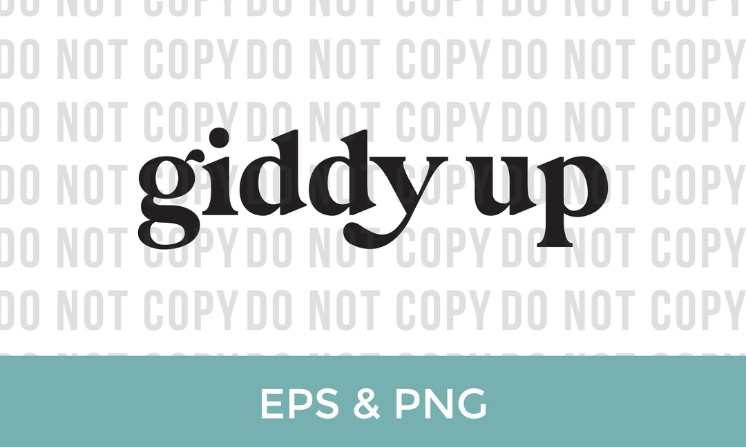 Giddy up Text Design EPS PNG File - Etsy