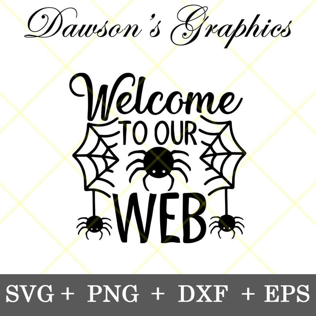 Instant Download!!! Welcome to Our Web SVG, Halloween Sign SVG, Digital ...