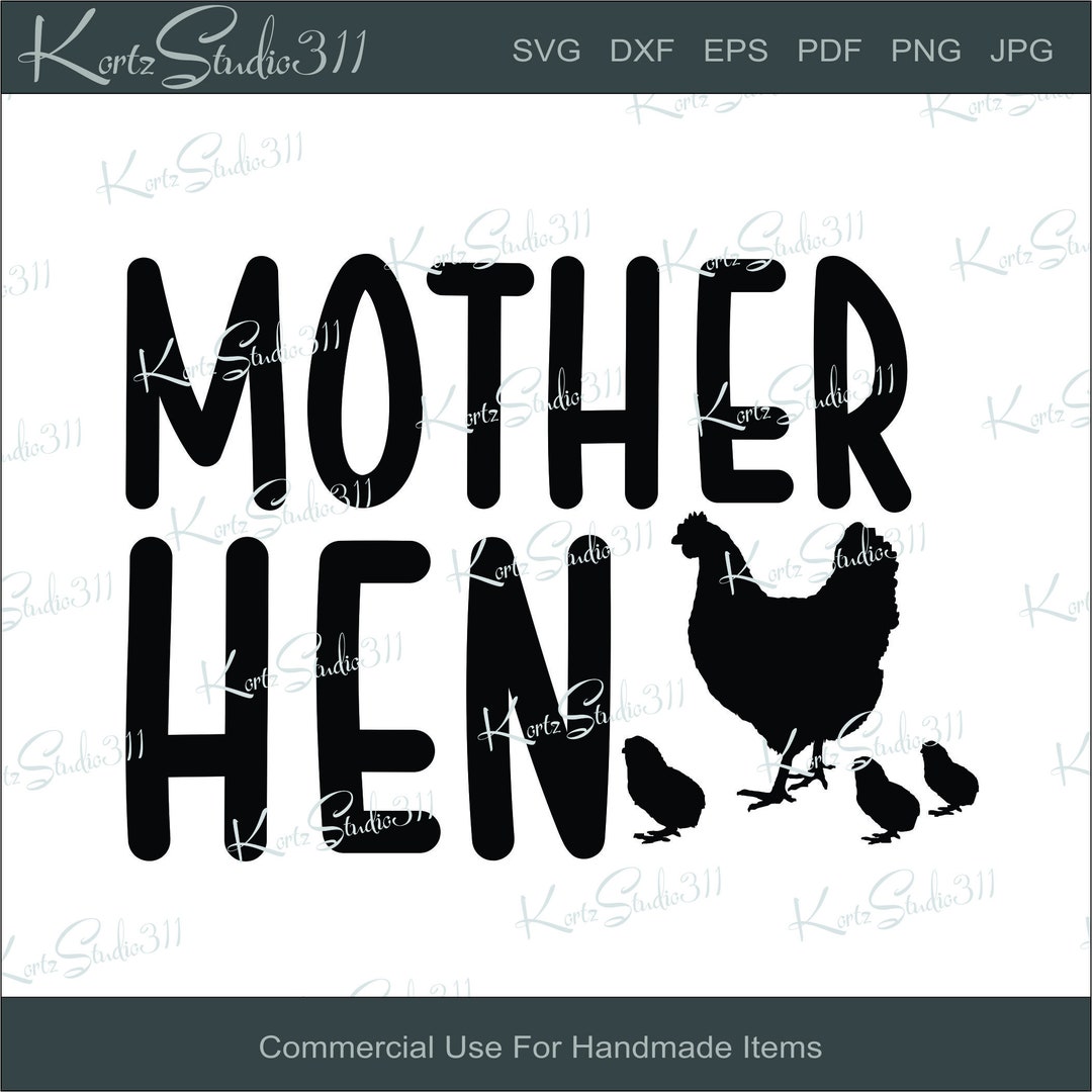 SVG Mother Hen - Instant Download - Personal and Commercial Use Cut ...