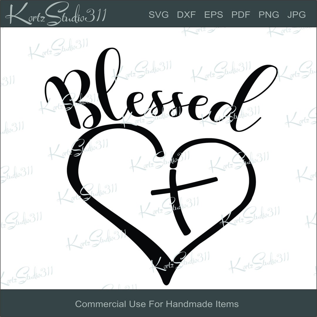 SVG Blessed Heart - Instant Download - Eps - Dxf - Cut File - for ...