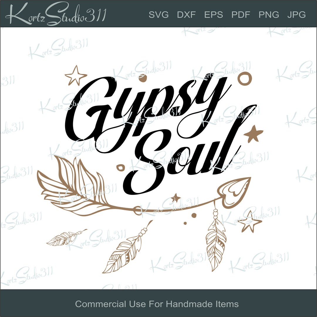 SVG Gypsy Soul - Instant Download - Personal and Commercial Use Cut ...
