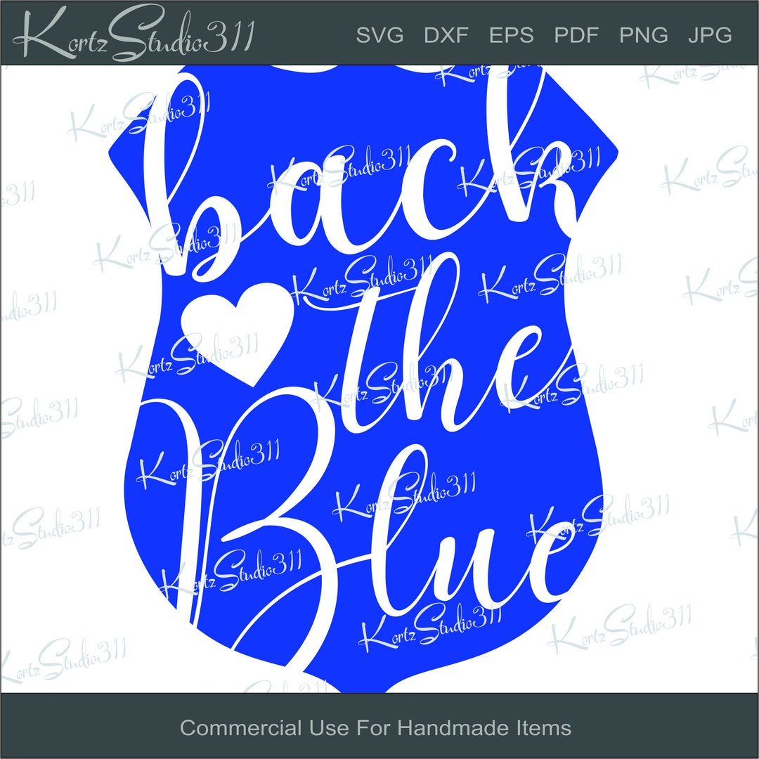 SVG Back the Blue - Instant Download - Eps - Dxf - Cut File - for ...