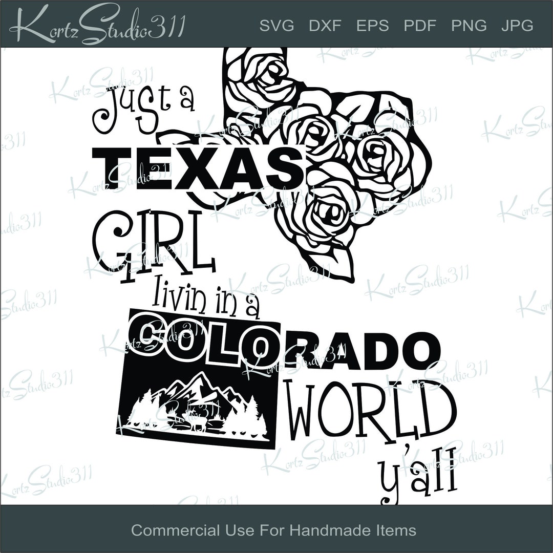 SVG Texas Girl in Colorado World - Instant Download - Eps - Dxf - Cut ...