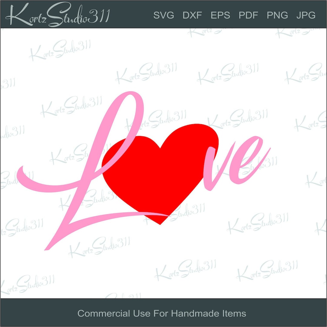 SVG Love - Instant Download - Eps - Dxf - Cut File - for Cricut - for ...