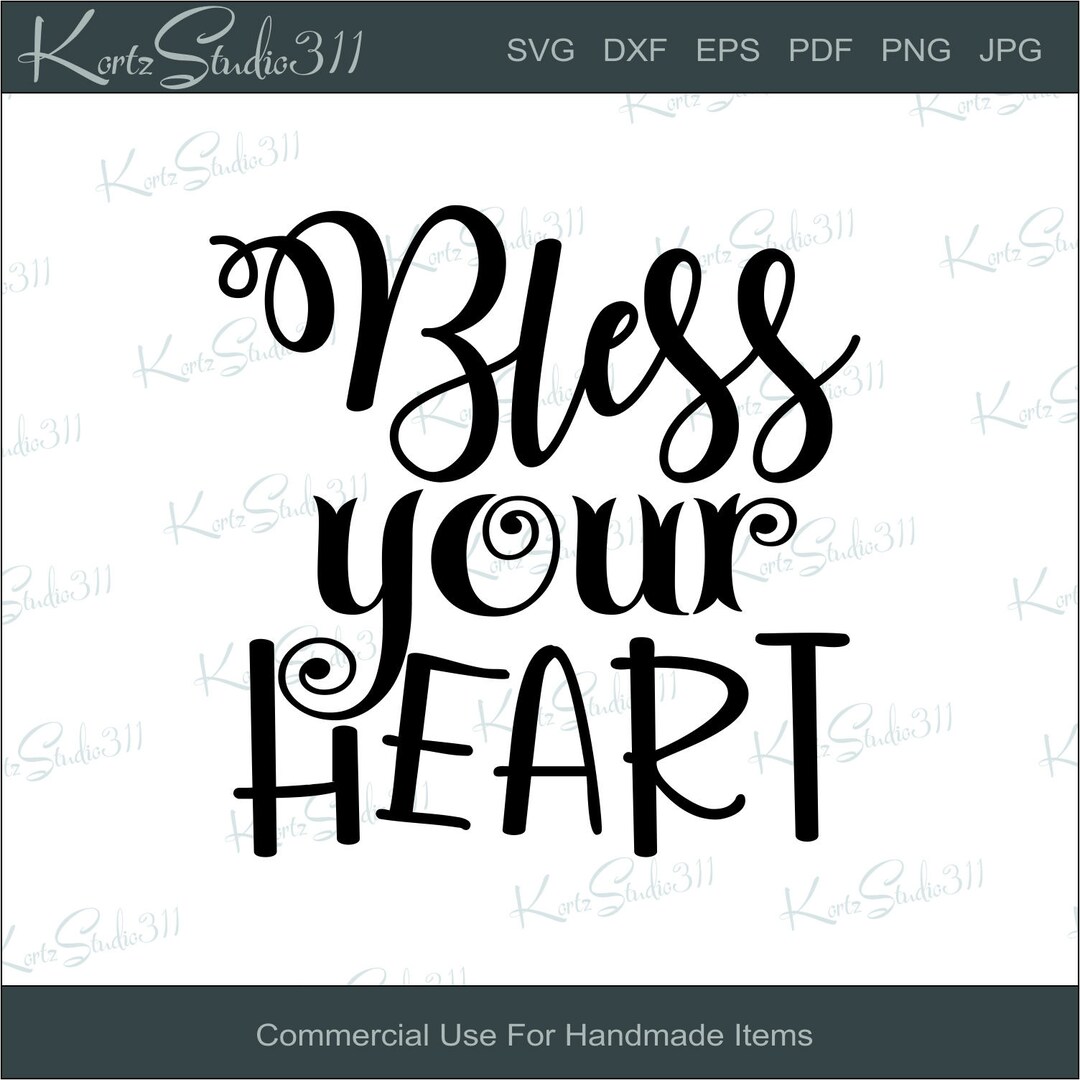 SVG Bless Your Heart - Instant Download - Eps - Dxf - Cut File - for ...