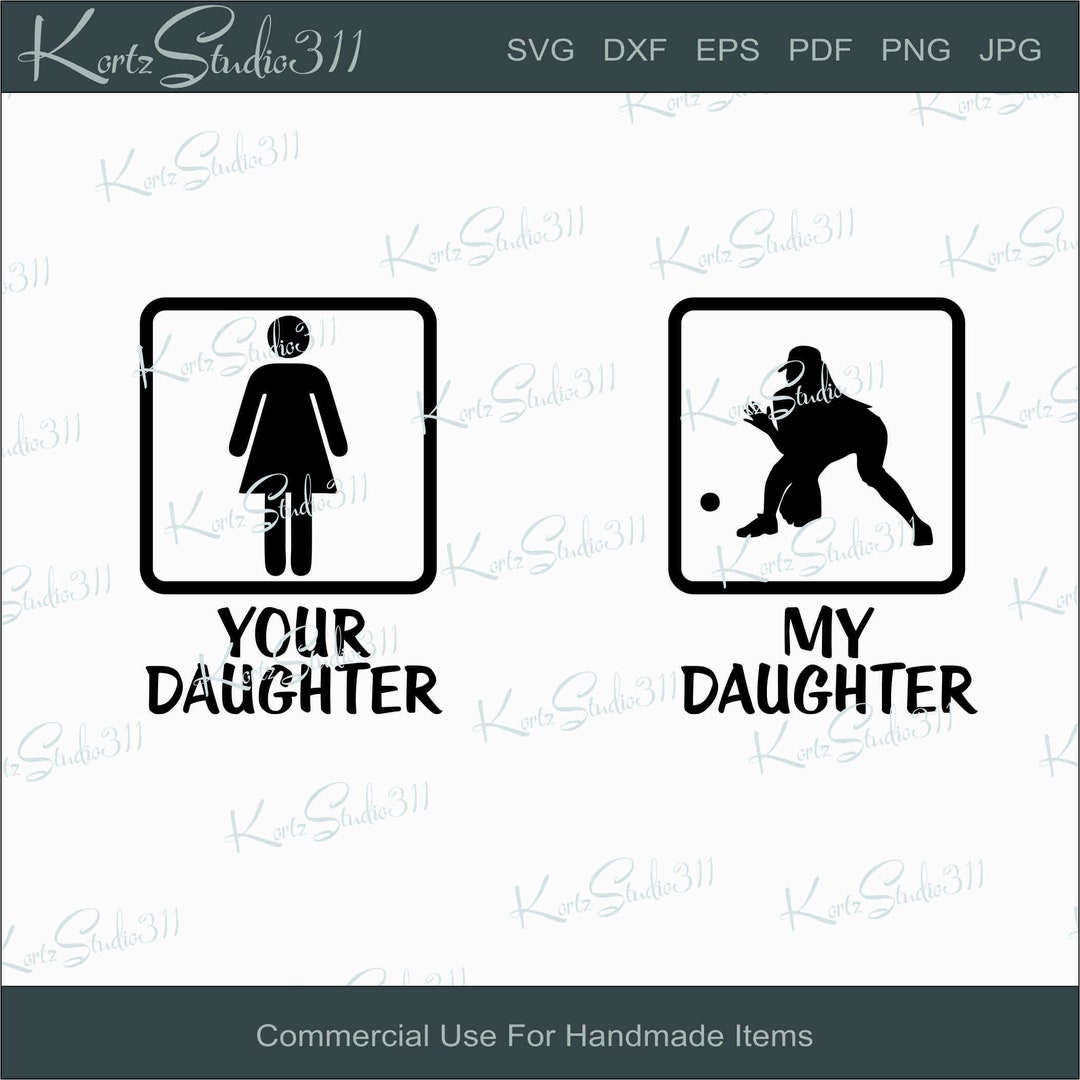 SVG Your Daughter My Daughter - Instant Download - Personal and ...